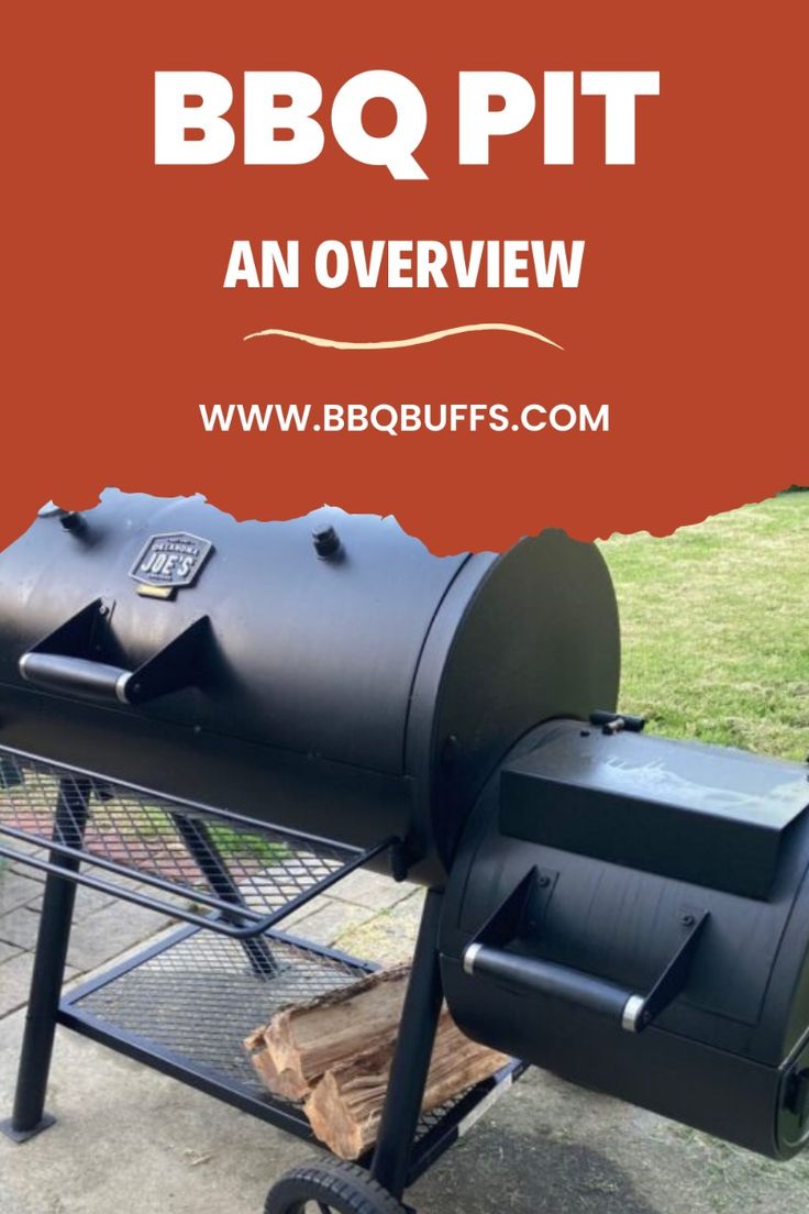 BBQ Pit- An Overview - BBQ Buffs