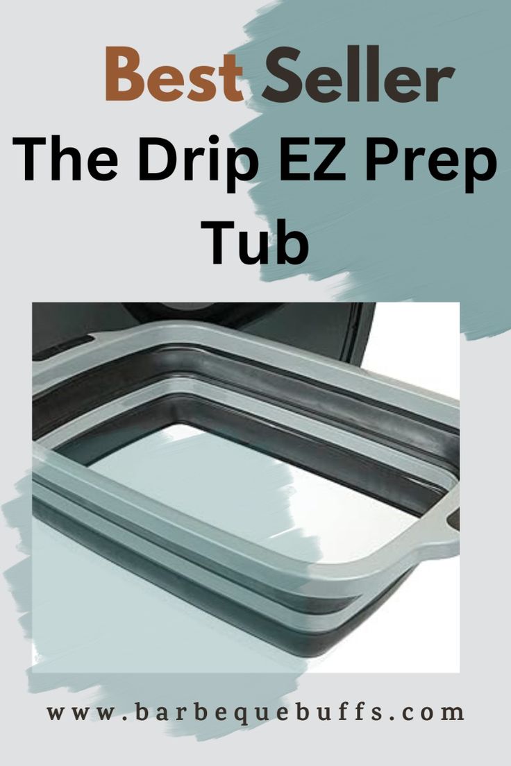 Review of the Drip EZ BBQ Prep Tub - BBQ Buffs