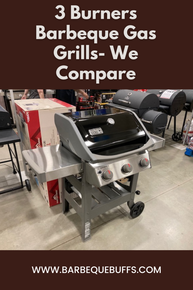 3 Burners Barbeque Gas Grill- Barbeque Buffs Compare - BBQ Buffs
